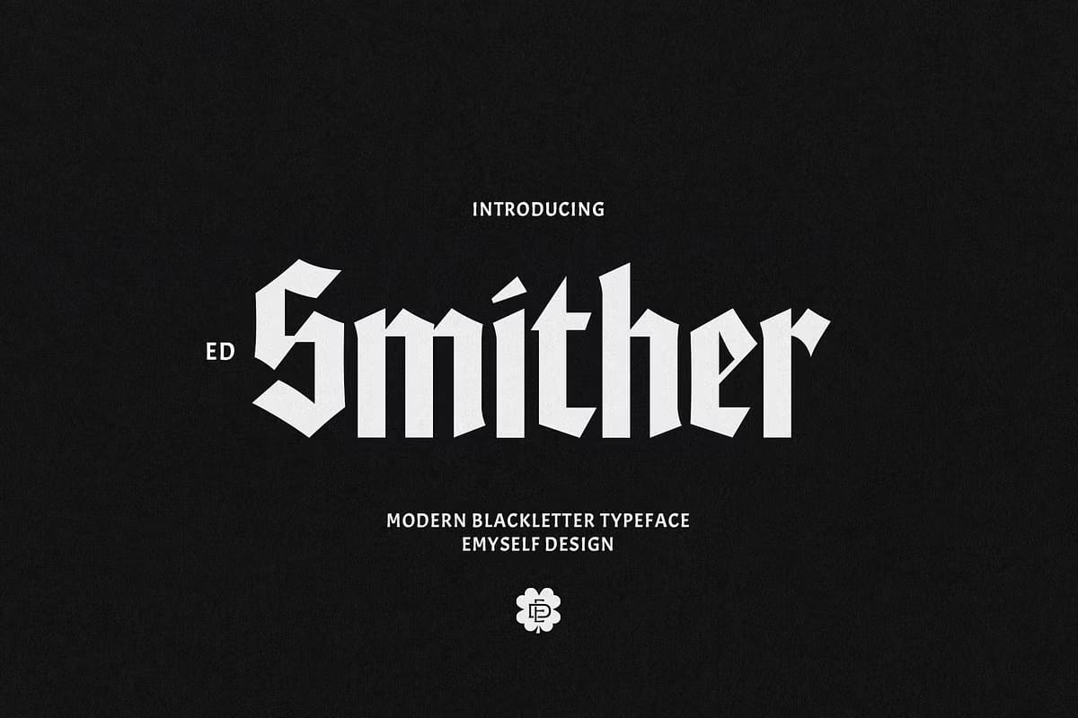 ED Smither - Blackletter typeface - Typesite